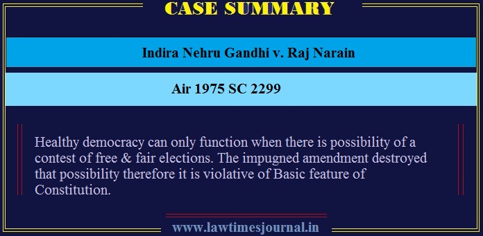 Indira Nehru Gandhi Vs. Raj Narain - Case Summary - Law Times Journal