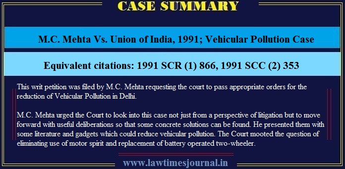 M.C. Mehta Vs. Union of India, 1991; Vehicular Pollution Case - Case ...