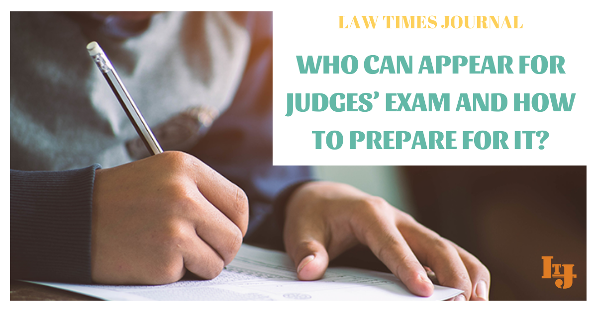 Who can appear for judges' exam and how to prepare for it? - Law Times ...