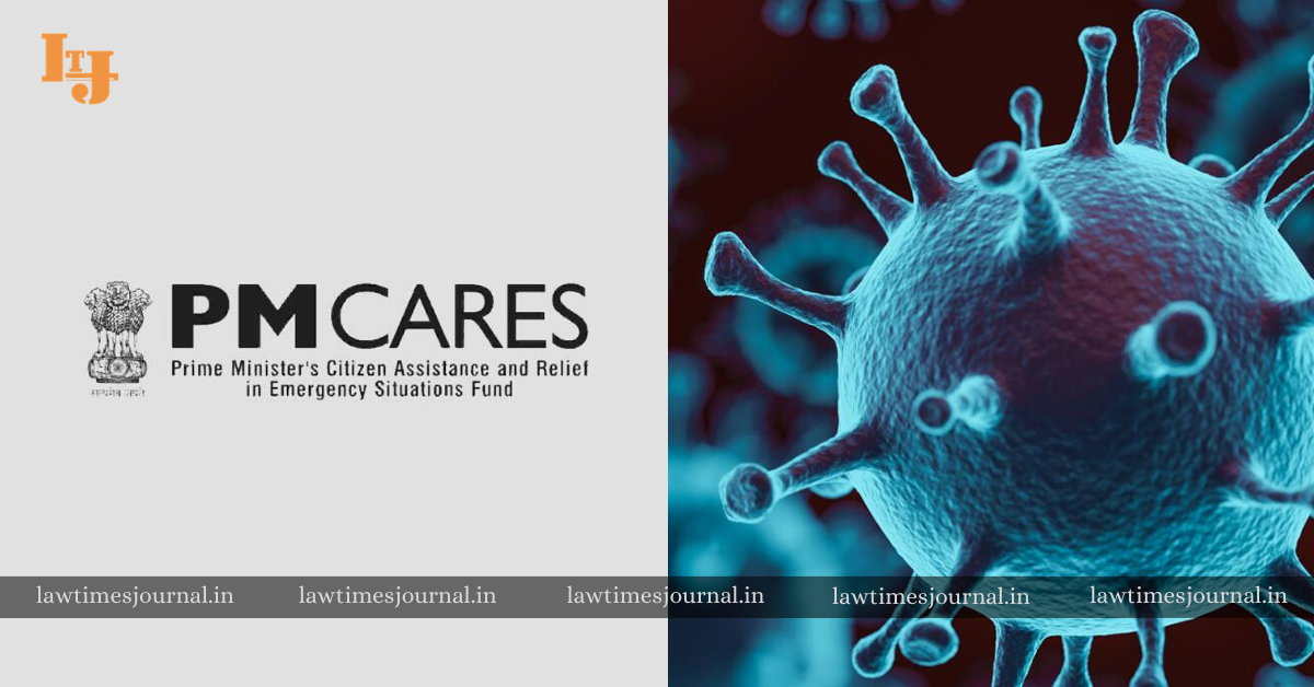 Covid-19 pandemic Outbreak – Donate to PM CARES Fund - Law Times Journal