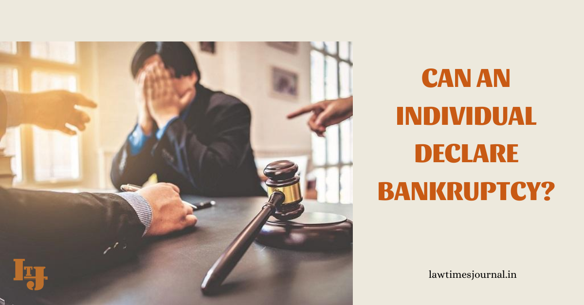 Can an individual declare Bankruptcy? - Law Times Journal