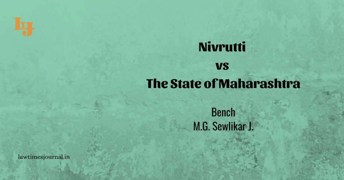 Nivrutti vs. The State of Maharashtra - Law Times Journal